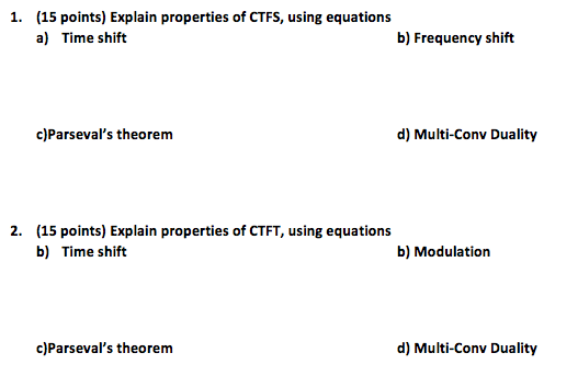 Solved 1. (15 points) Explain properties of CTFS, using | Chegg.com