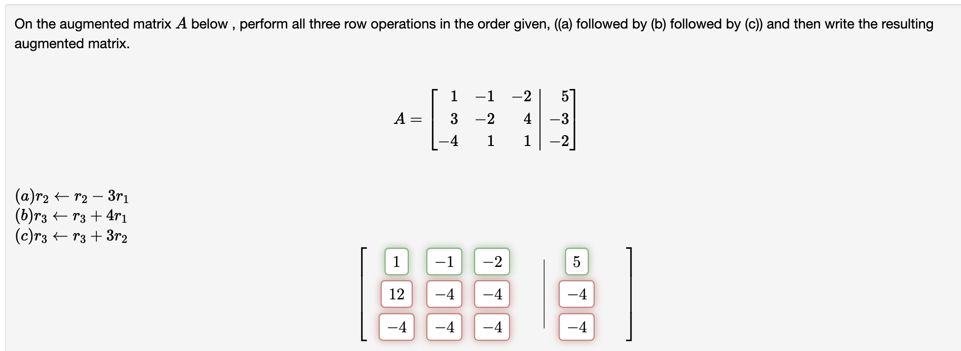 Solved On the augmented matrix A below, perform all three | Chegg.com