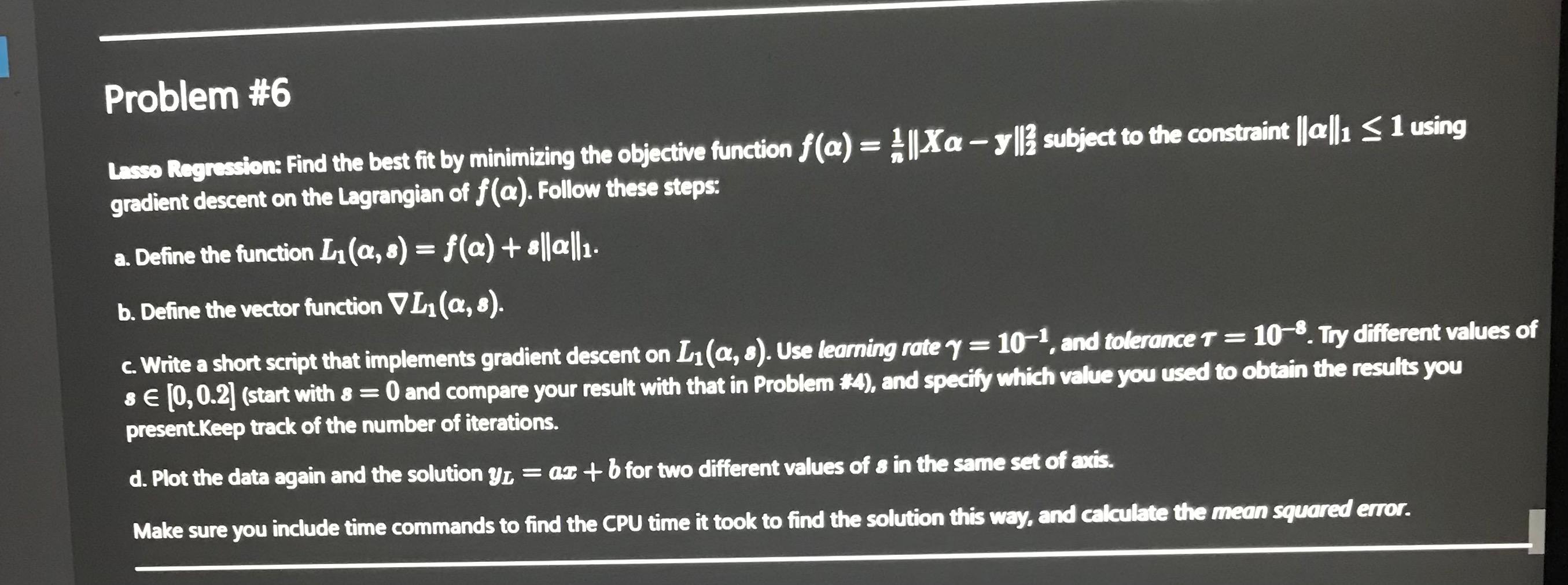 Solved Problem #6 - Lasso Regression: Find the best fit by | Chegg.com