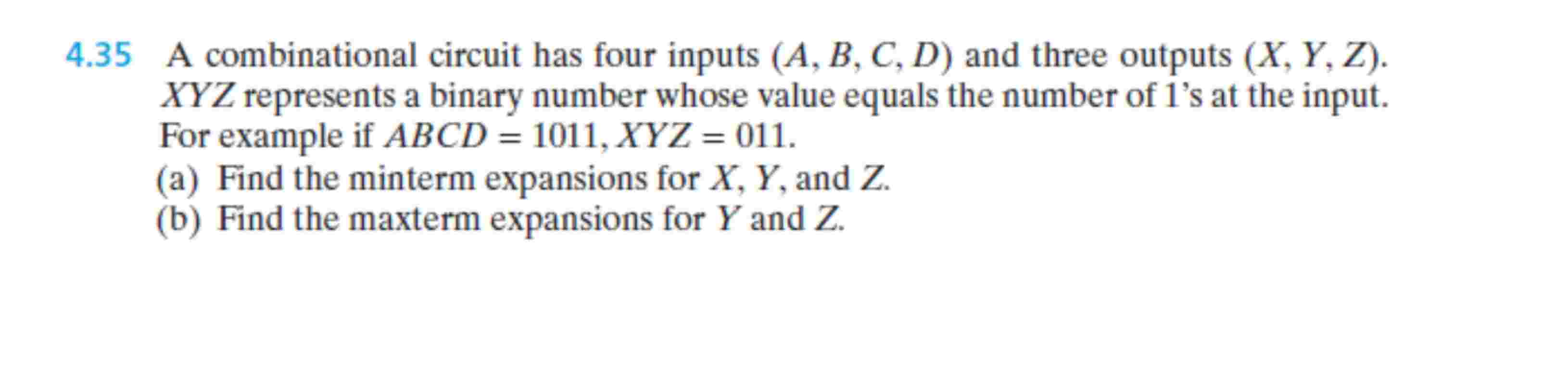 Solved 4.35 ﻿A combinational circuit has four inputs | Chegg.com