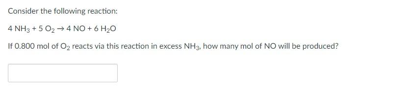 Solved Consider the following reaction: 4NH3+5O2→4NO+6H2O If | Chegg.com