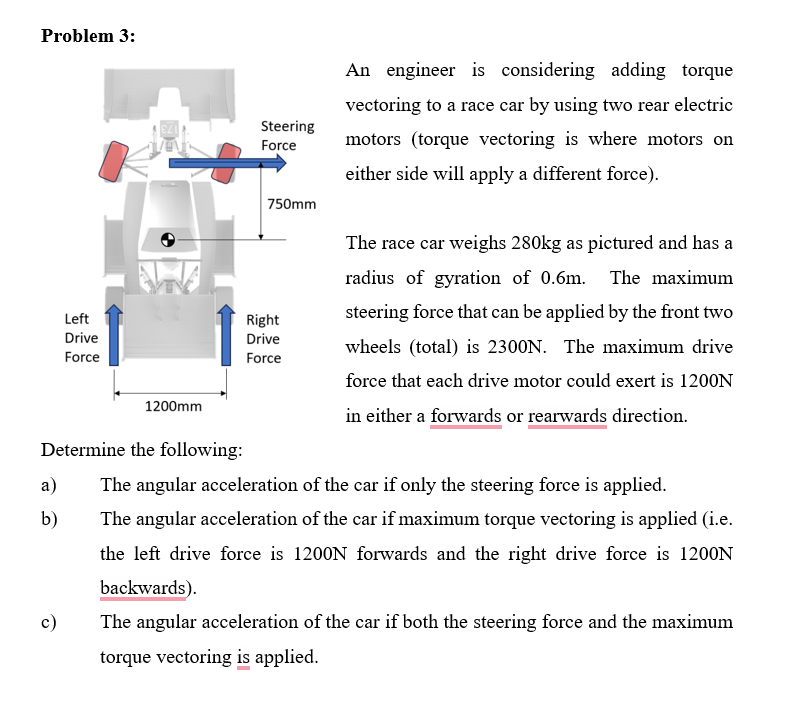 Solved Problem 3: An engineer is considering adding torque | Chegg.com