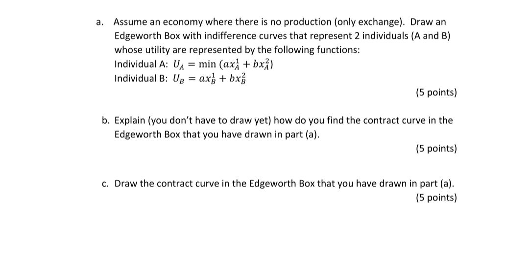 a. Assume an economy where there is no production | Chegg.com