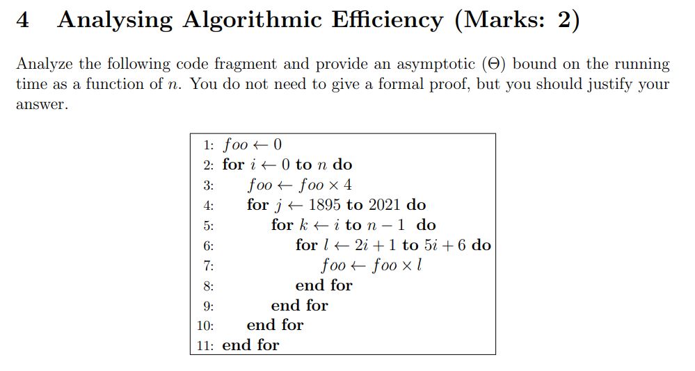 Solved 4 Analysing Algorithmic Efficiency (Marks: 2) Analyze | Chegg.com