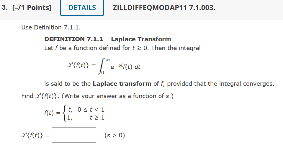 Solved Use Definition 7.1.1. DEFINITION 7.1.1 Laplace | Chegg.com
