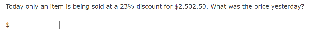 Solved Today only an item is being sold at a 23% discount | Chegg.com