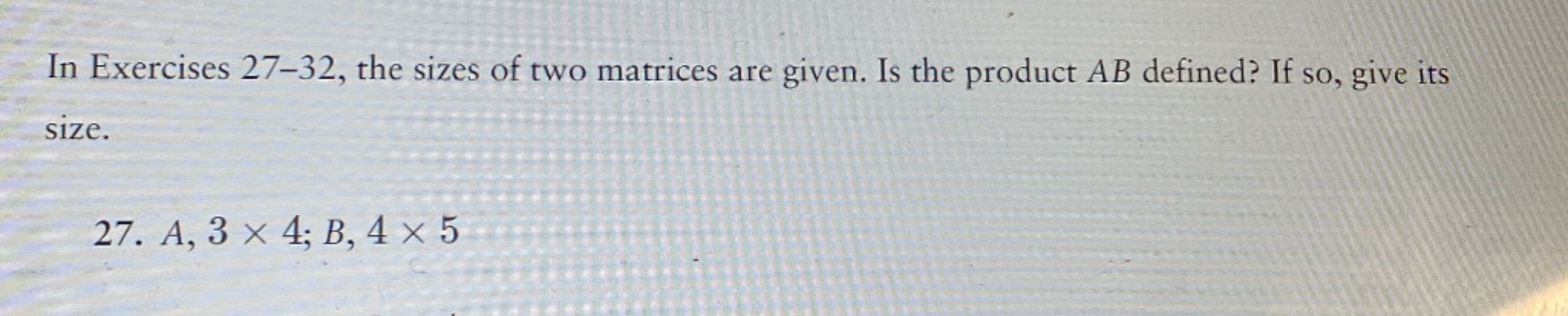 Solved In Exercises 27-32, ﻿the sizes of two matrices are | Chegg.com