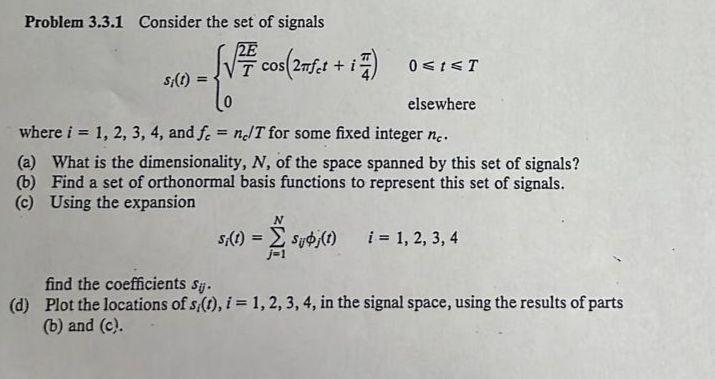 Solved Problem 3.3.1 Consider the set of signals | Chegg.com