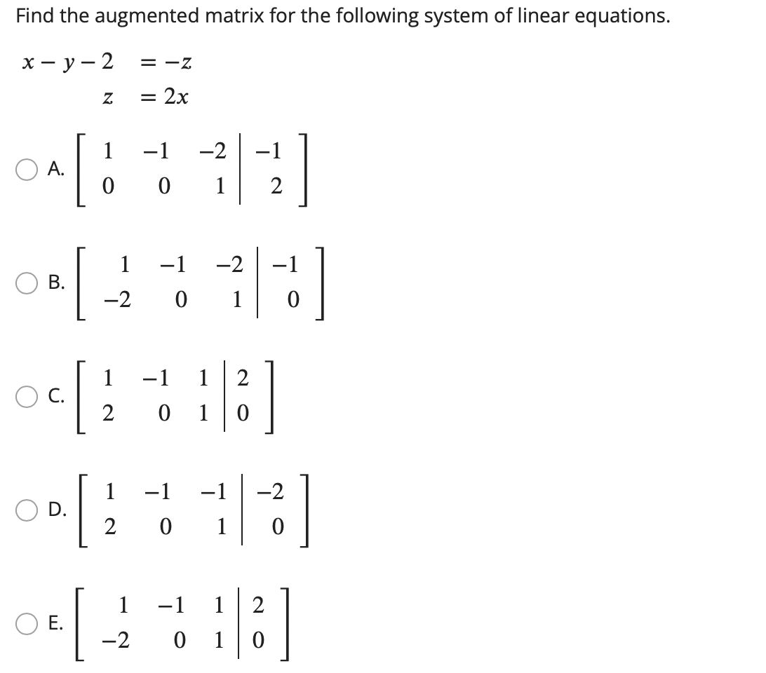 Solved Find the augmented matrix for the following system of | Chegg.com