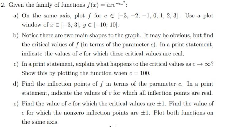 2. Given the family of functions f(x) = cre-cr”: a) | Chegg.com