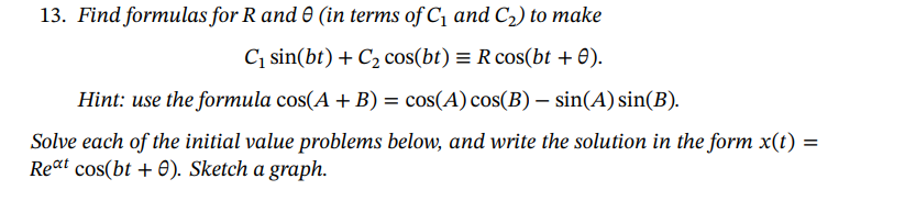 Solved 13. Find formulas for R and θ (in terms of C1 and C2 | Chegg.com