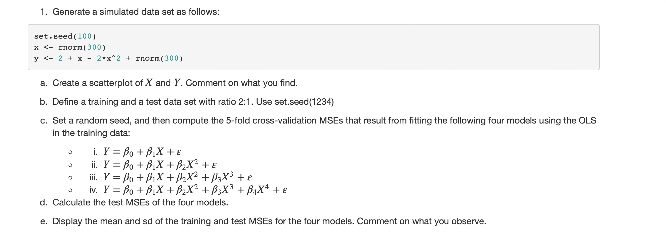 1. Generate a simulated data set as follows: set. | Chegg.com