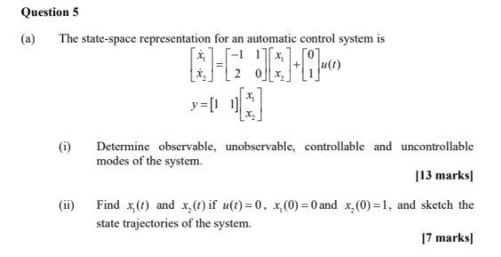 Solved Question 5 (a) The state-space representation for an | Chegg.com