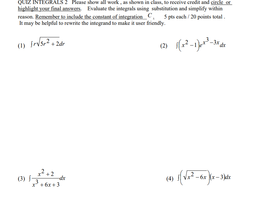 Solved QUIZ INTEGRALS 2 Please show all work, as shown in | Chegg.com