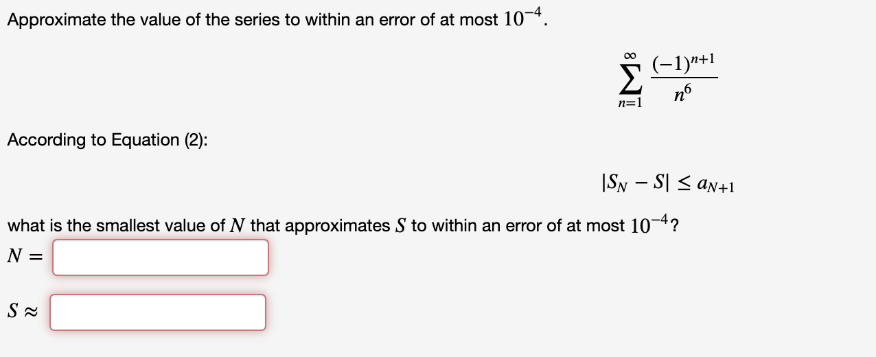 Solved Approximate the value of the series to within an | Chegg.com