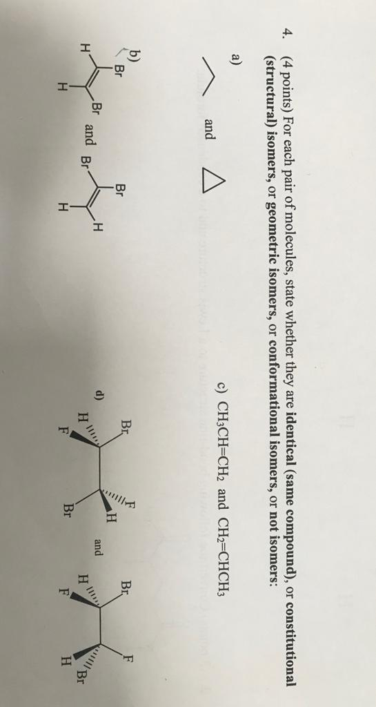 Solved 4. (4 points) For each pair of molecules, state | Chegg.com