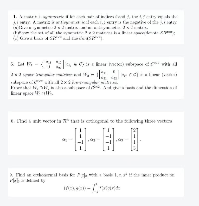 Solved 1. A matrix is symmetric if for each pair of indices | Chegg.com