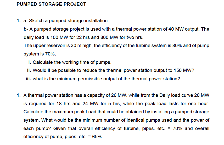 PUMPED STORAGE PROJECT 1. a- Sketch a pumped storage | Chegg.com