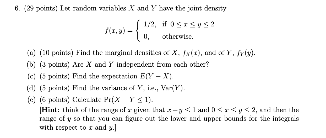 Solved 6. (29 points) Let random variables X and Y have the | Chegg.com
