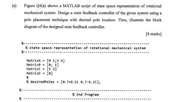 Solved (a) Figure Q4(a) shows a MATLAB script of state space | Chegg.com