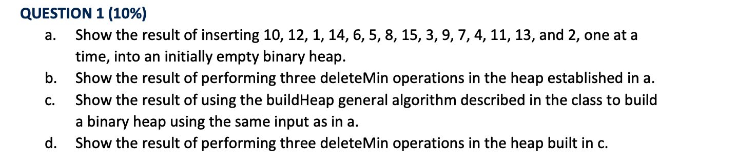 Solved QUESTION 1 (10\%) a. Show the result of inserting | Chegg.com
