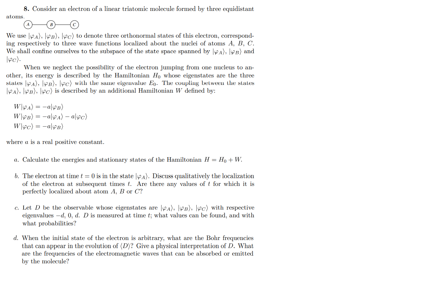 Solved 8 Consider An Electron Of A Linear Triatomic