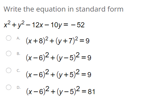 Solved Write the equation in standard form x2+y2−12x−10y=−52 | Chegg.com