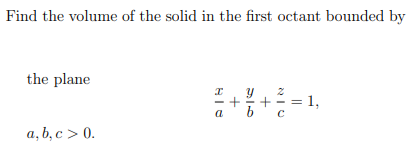Solved Find the volume of the solid in the first octant | Chegg.com