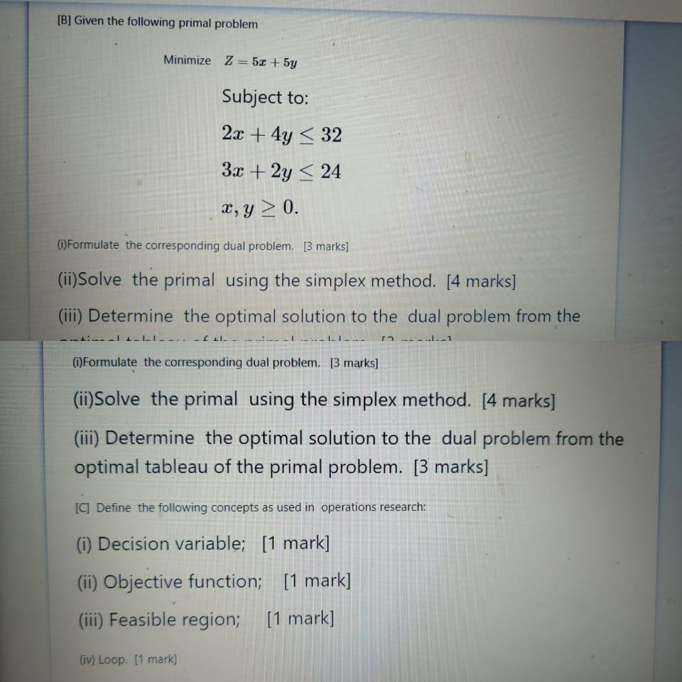 [B] Given the following primal problem Minimize Z=50 | Chegg.com