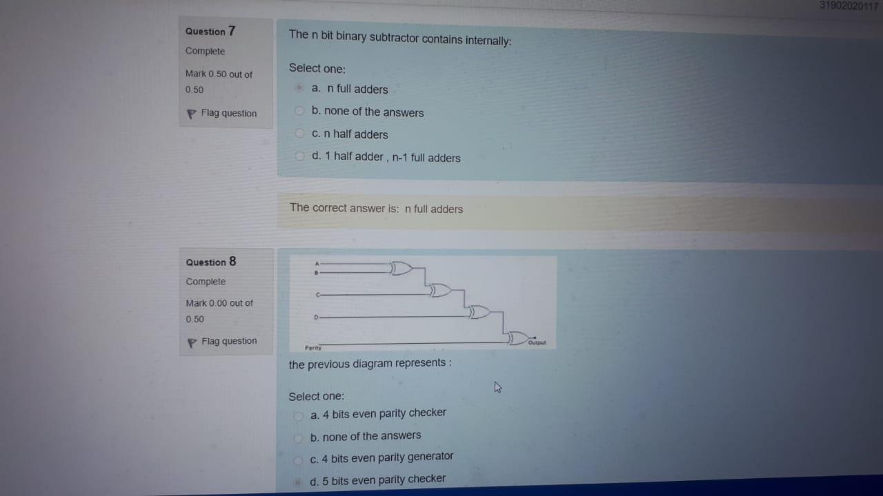 Solved 31902020117 Question 7 The n bit binary subtractor | Chegg.com