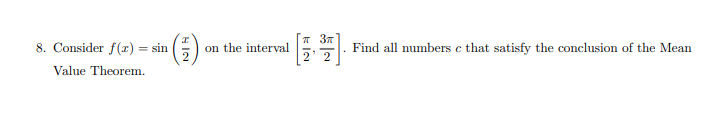 Solved 8. Consider f(x)=sin(2x) on the interval [2π,23π]. | Chegg.com