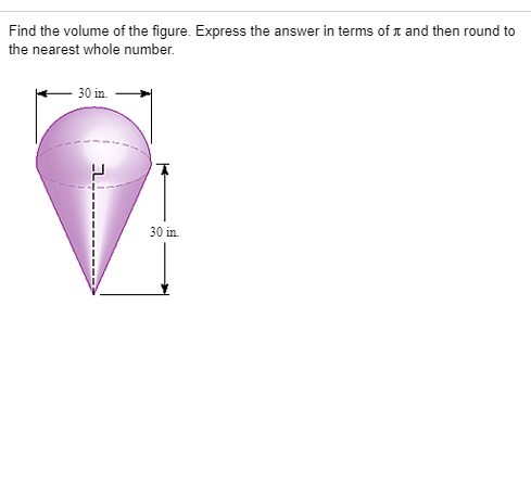 Solved Find the volume of the figure. Express the answer in | Chegg.com