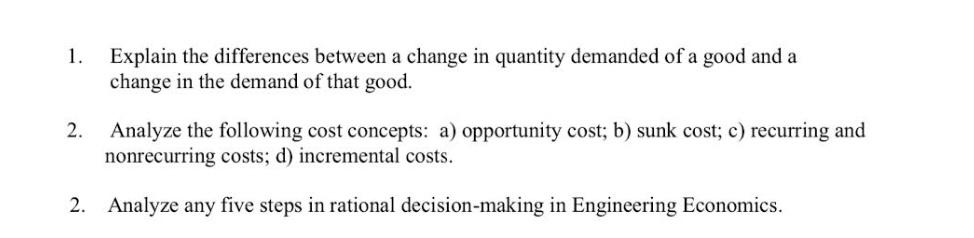 Solved 1. Explain the differences between a change in | Chegg.com