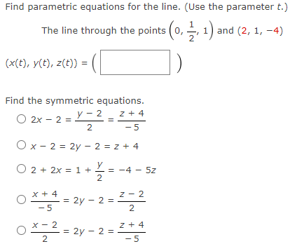 Solved Find parametric equations for the line. (Use the | Chegg.com