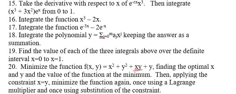 Solved 15. Take the derivative with respect to x of e−cxx3. | Chegg.com