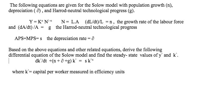 Solved The following equations are given for the Solow model | Chegg.com