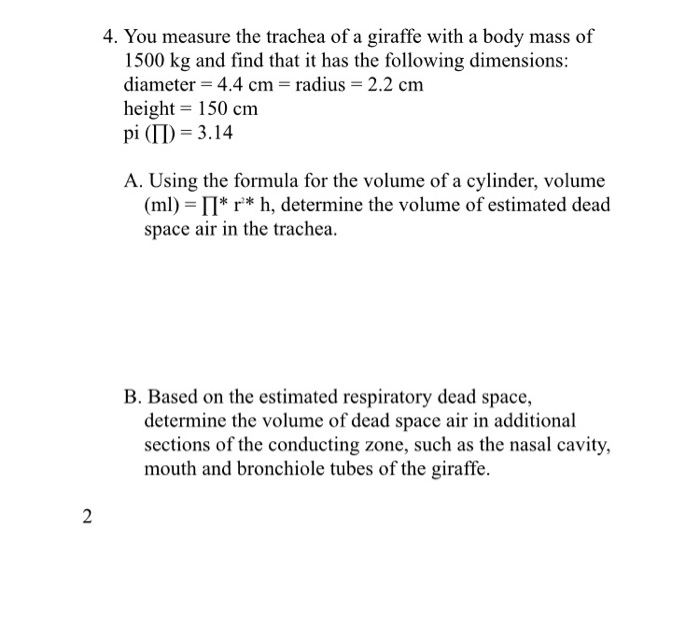 Solved 4. You measure the trachea of a giraffe with a body | Chegg.com