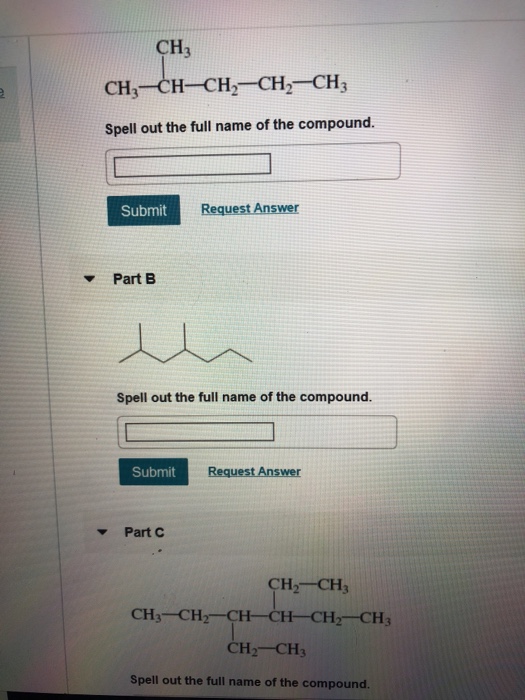 Solved CH3 CH 3-CH-CH,--CH,--CH, Spell out the full name of | Chegg.com
