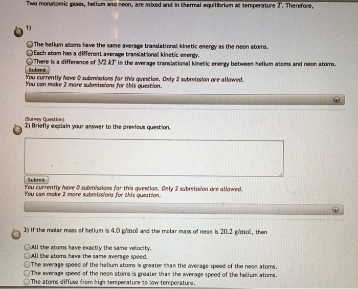 Solved Two monatomic gases, helium and neon, are mixed and | Chegg.com