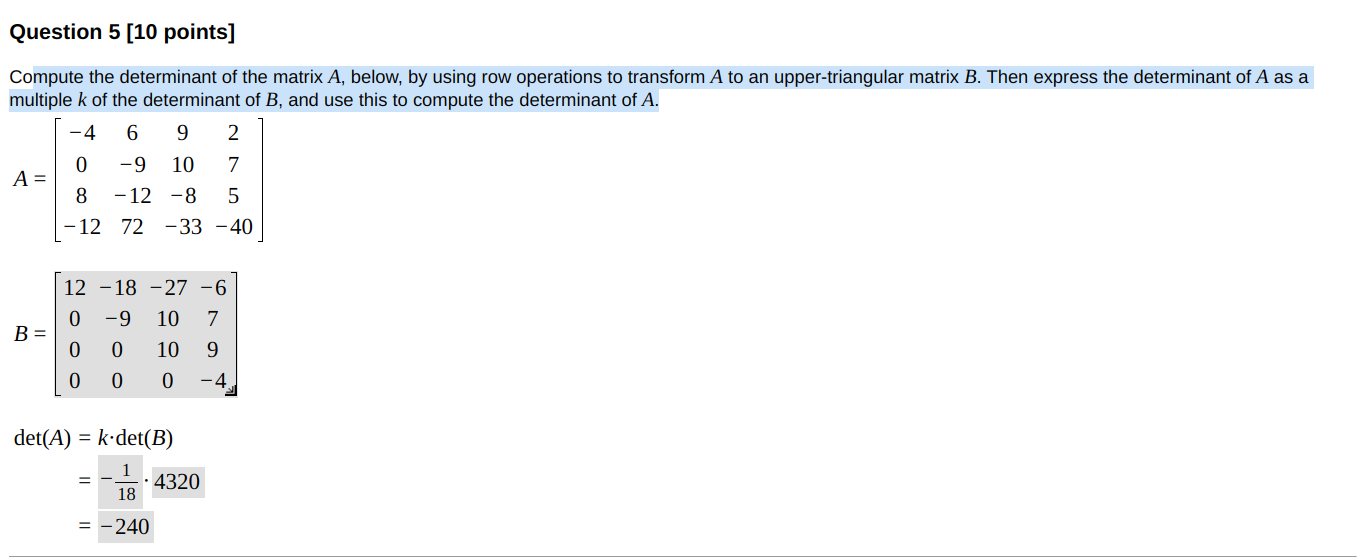 Solved Question 5[10 points] Compute the determinant of the | Chegg.com