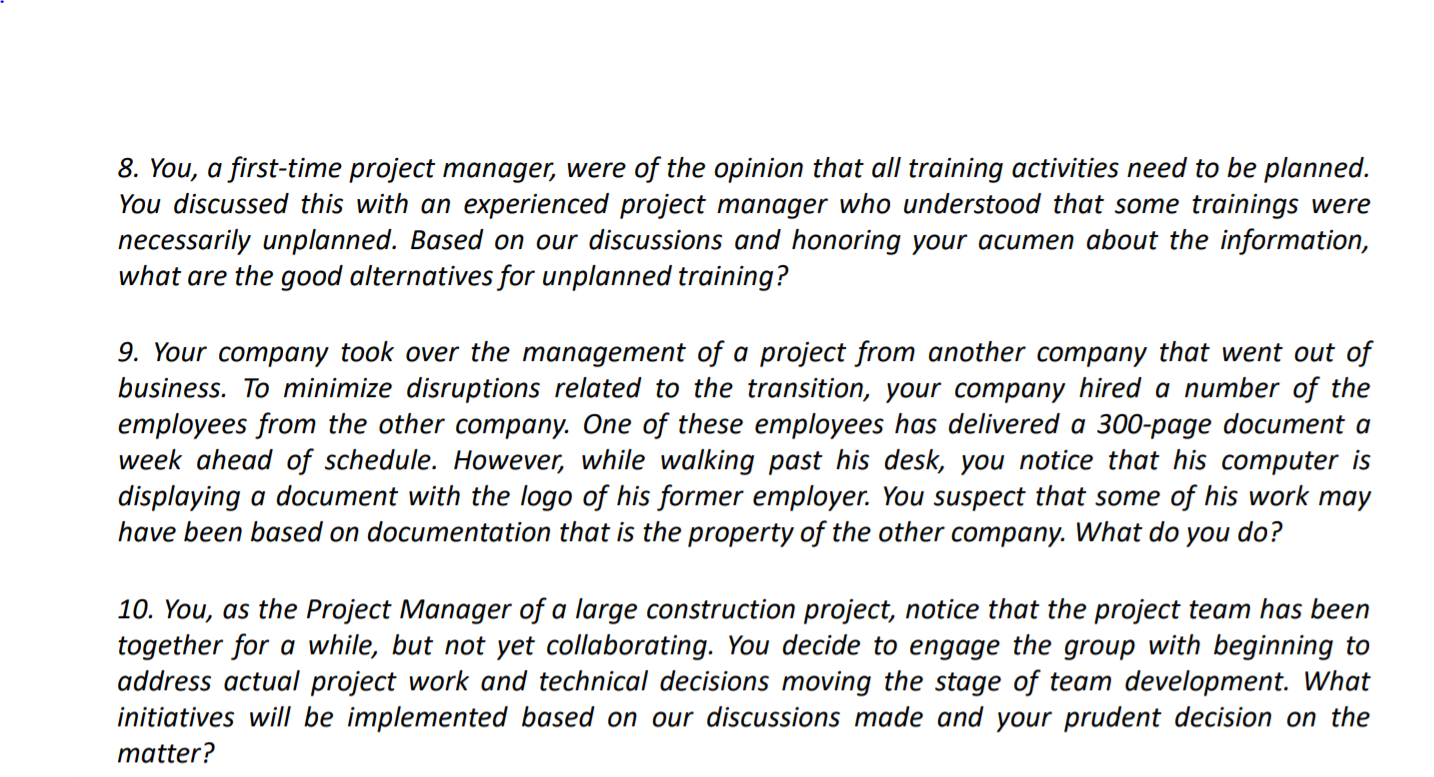 Solved 8. You, a first-time project manager, were of the | Chegg.com