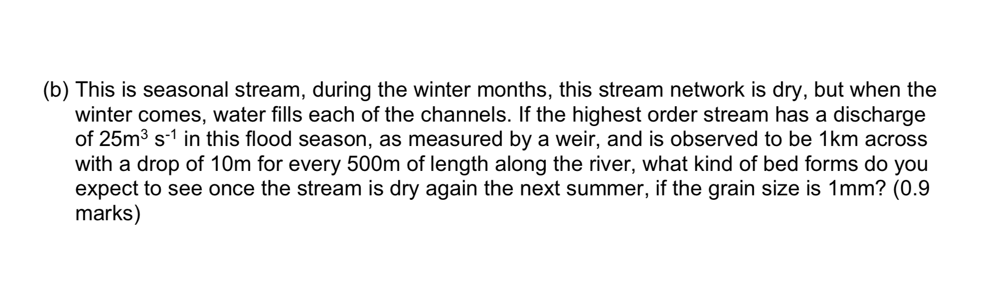 Solved This is seasonal stream, during the winter months, | Chegg.com