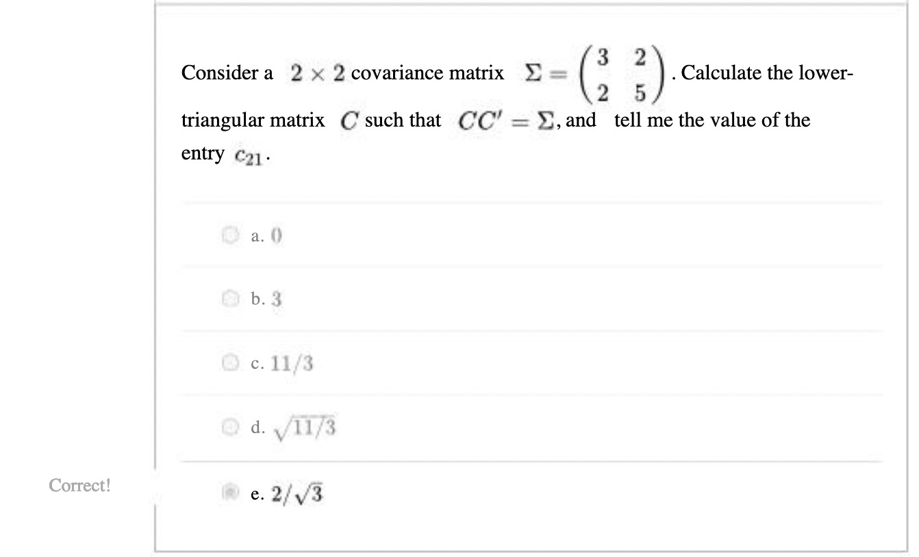 Solved Consider a 2×2 covariance matrix Σ=(3225). Calculate | Chegg.com