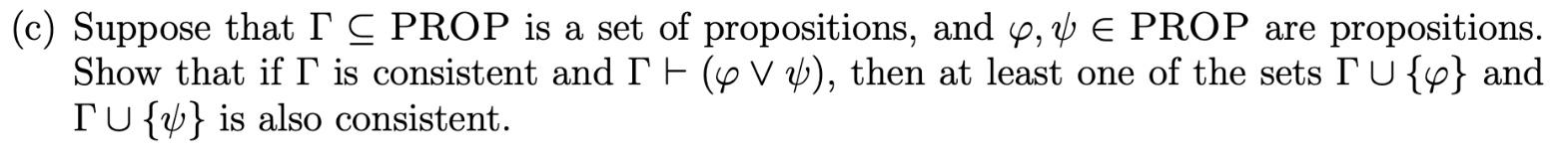 Solved (c) Suppose that Γ⊆PROP is a set of propositions, and | Chegg.com