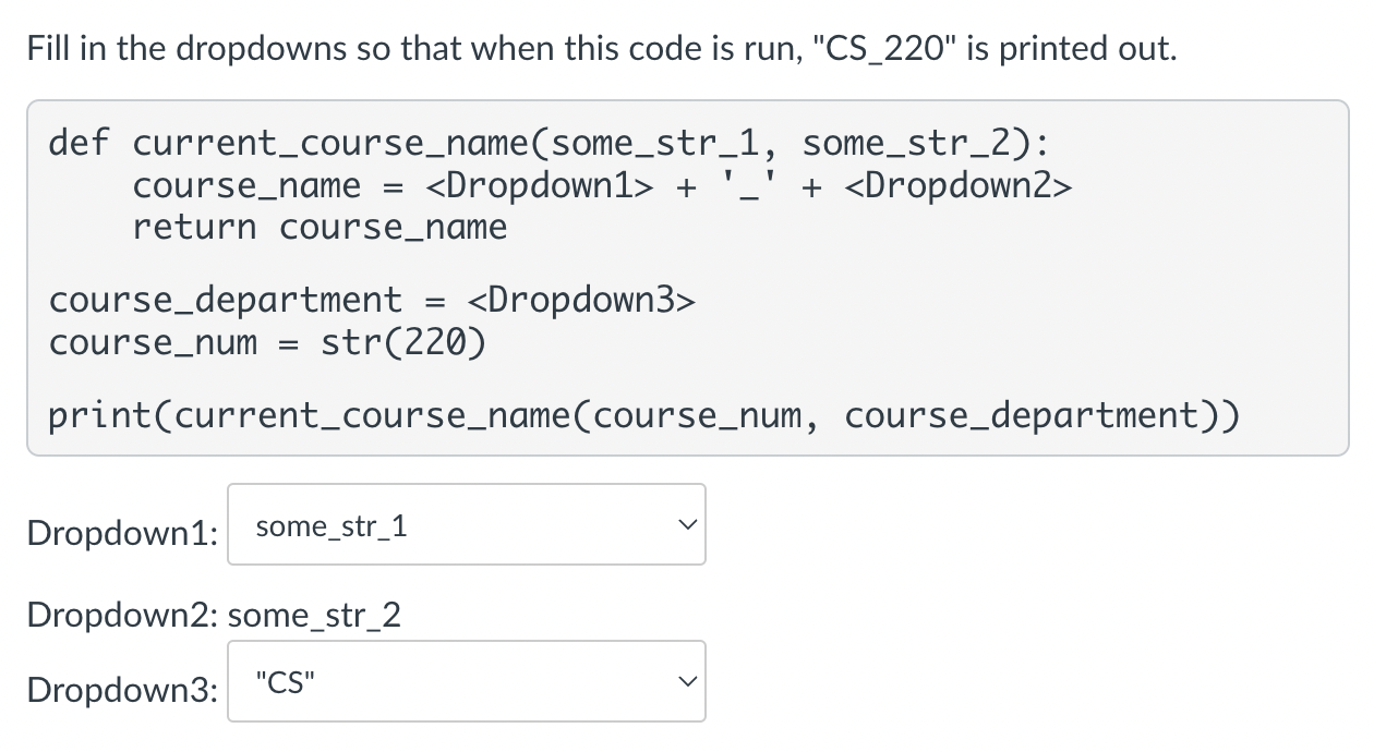 Solved Dropdown 1:A) some_str_1B) some_str_2C) 220 Dropdown | Chegg.com