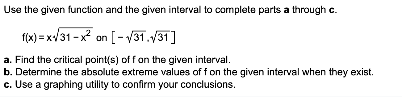 Solved Use the given function and the given interval to | Chegg.com