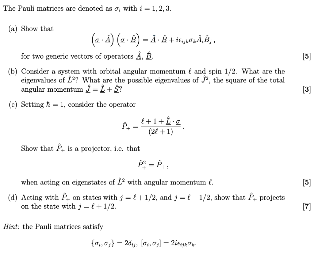 Solved The Pauli matrices are denoted as σi with i = 1, 2, | Chegg.com