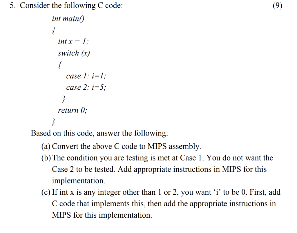 5. Consider the following C code: int main() int x = | Chegg.com