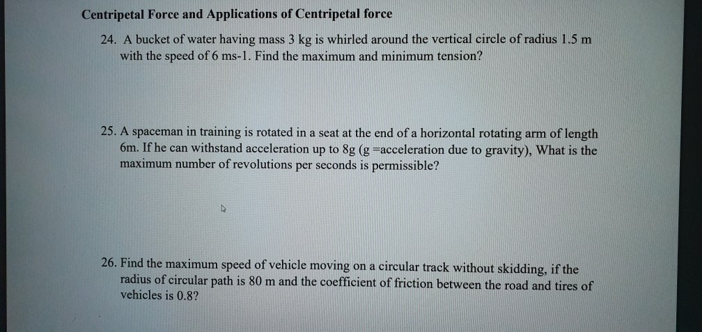 Solved Centripetal Force and Applications of Centripetal | Chegg.com