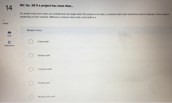 Solved MC Qu. 28 If a project has more than.. 14 If a | Chegg.com Solved MC Qu. 28 If a project has more than.. 14 If a | Chegg.com